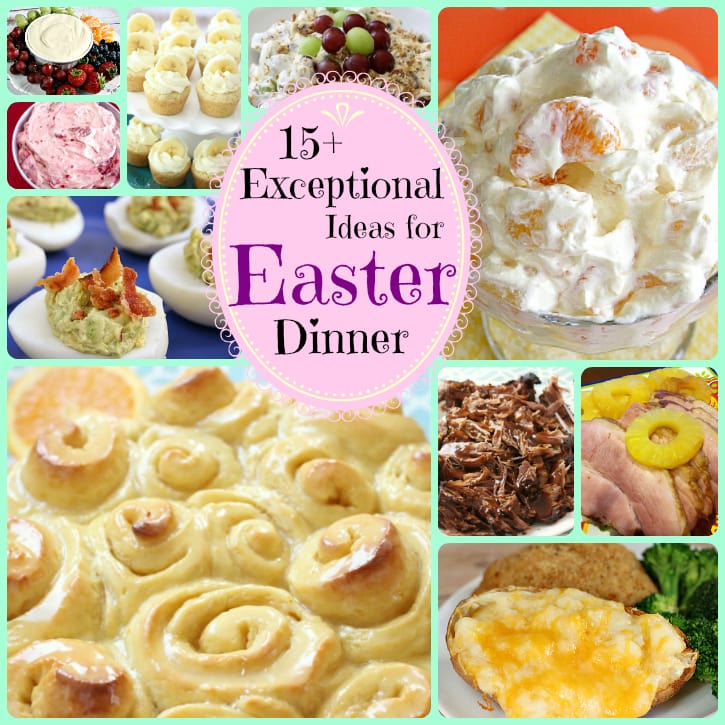 15 EXCEPTIONAL EASTER DINNER RECIPES Butter With A Side Of Bread 15 EXCEPTIONAL EASTER DINNER RECIPES Butter With A Side Of Bread