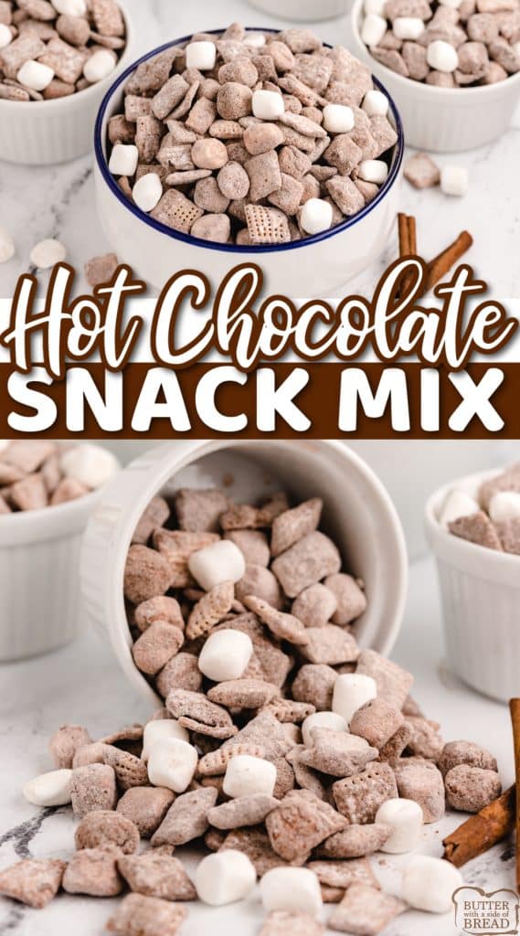 HOT CHOCOLATE SNACK MIX - Butter with a Side of Bread