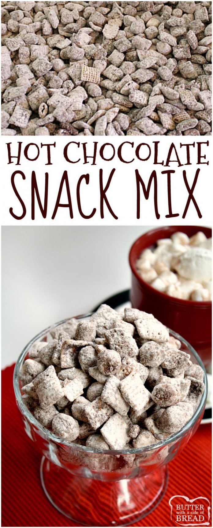 HOT CHOCOLATE SNACK MIX - Butter with a Side of Bread