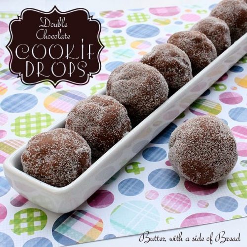 DOUBLE CHOCOLATE COOKIE DROPS - Butter with a Side of Bread