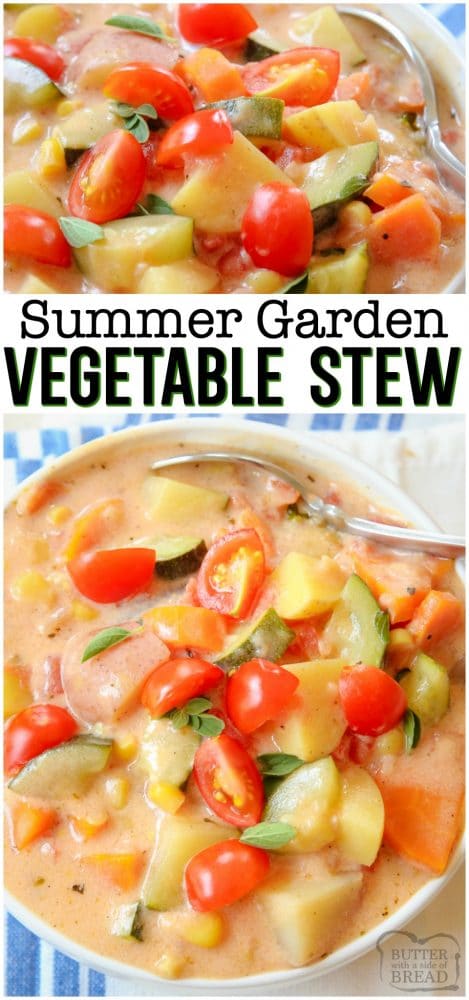SUMMER VEGETABLE STEW - Butter with a Side of Bread