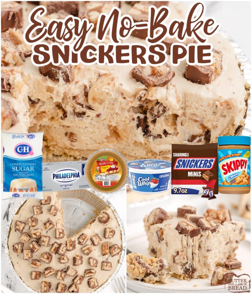 NO BAKE SNICKERS PIE - Butter with a Side of Bread