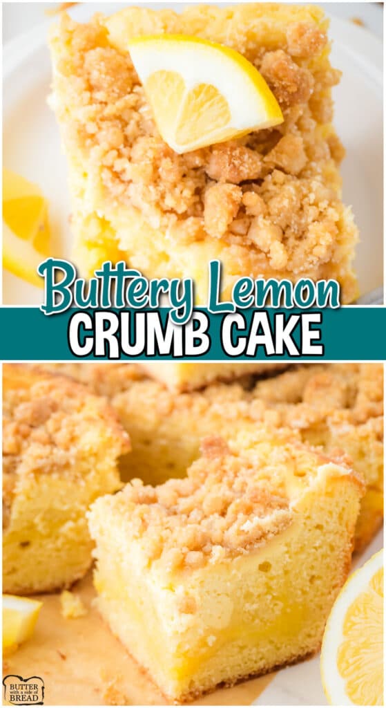 LEMON CRUMB CAKE - Butter with a Side of Bread