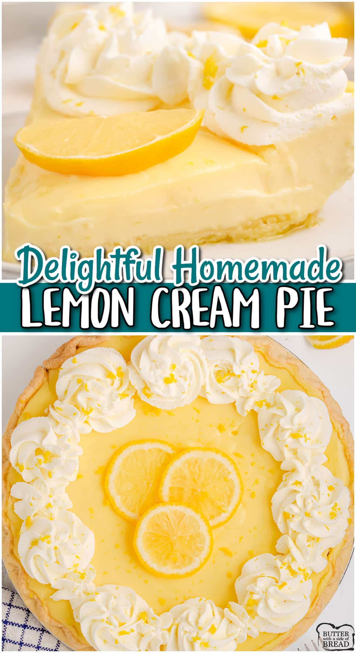 HOMEMADE LEMON CREAM PIE - Butter with a Side of Bread