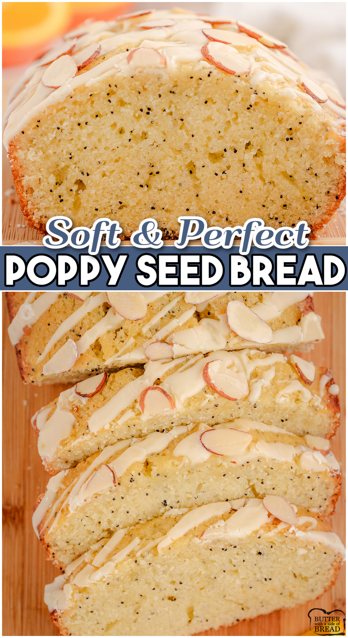 PERFECT POPPY SEED BREAD - Butter with a Side of Bread